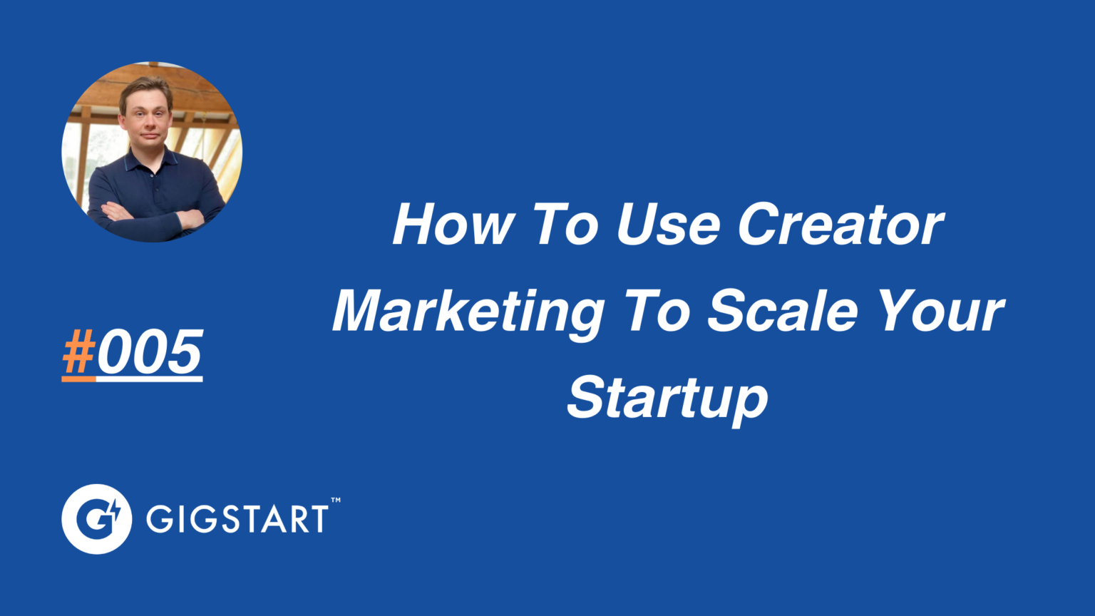 How to use creator marketing to scale your startup - Gigstart